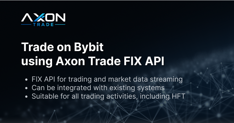 Bybit FIX API | Axon Trade
