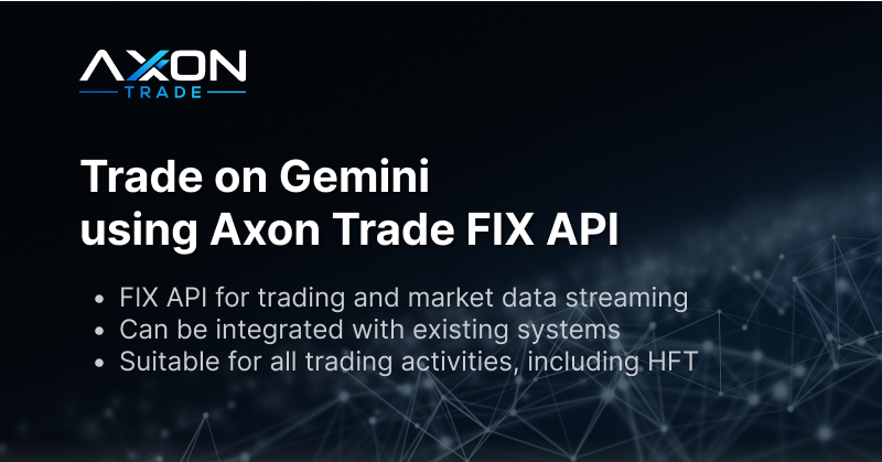 Gemini FIX API | Axon Trade